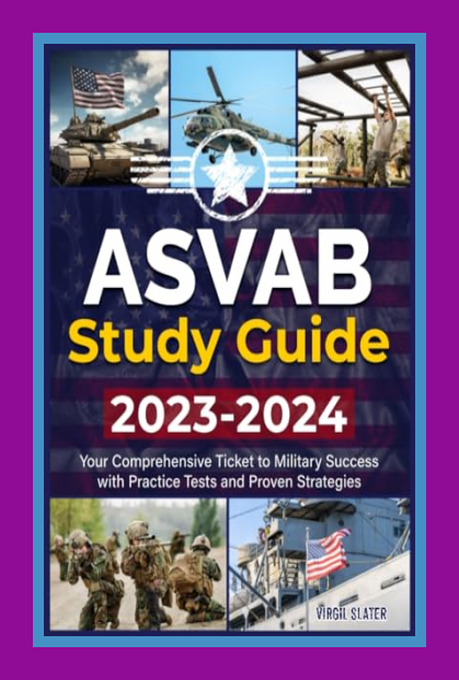 Virgil Slater | ASVAB Study Guide 2023–2024: Your Comprehensive Ticket ...