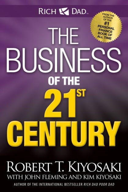 Review of THE BUSINESS OF 21ST CENTURY;-Robert Kiyosaki | by Business ...