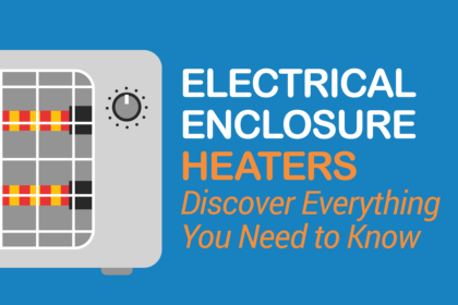 Electrical Enclosure Heaters — Discover Everything You Need To Know ...