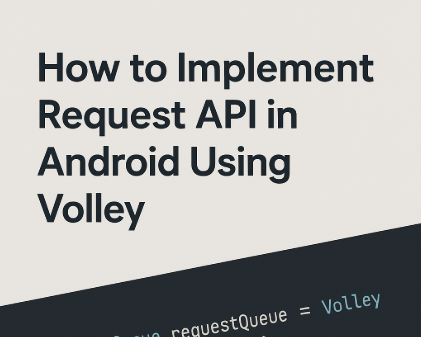 How to Implement Request API in Android Using Volley | by Arch Patel | Medium