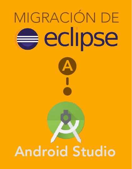 ¿Quiere migrar su aplicación de Eclipse a Android Studio? | by Aarón ...
