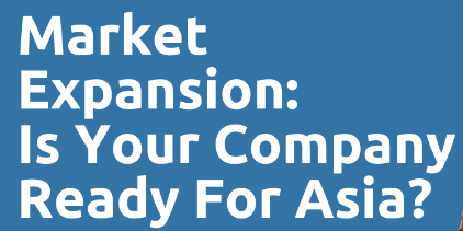 Is Your Company Ready for Market Entry into Asia? | by Grow Asia | Medium