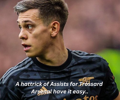 Arsenal has it easy…. as Trossard shines | by Be a Sport : Sports and ...