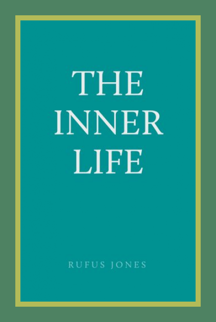 Rufus Jones: The Inner Life PDF | by Mr. Geovany Bogisich | Sep, 2024 ...