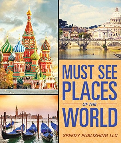 View PDF Must See Places Of The World by Speedy Publishing | by ...