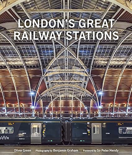 Download pdf London’s Great Railway Stations by Oliver Green & Benjamin ...