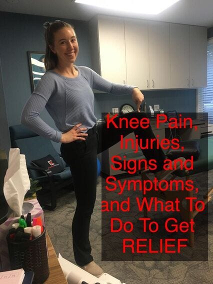 Knee Pain Injuries, Signs and Symptoms, and What To Do To Get Relief ...