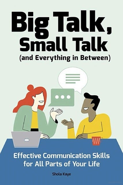 My Journey to Better Communication: Lessons from “Big Talk, Small Talk ...