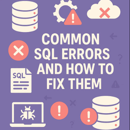 The 8 Most Common SQL Errors and How to Fix Them | by CodeWithRasba | Aug, 2025 | Medium