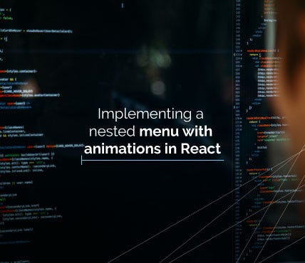 Implementing a nested menu with animations in React. | by Johana Alarcón A | HeracleaBlog | Medium