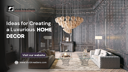 Ideas for Creating a Luxurious Home Decor | by ...