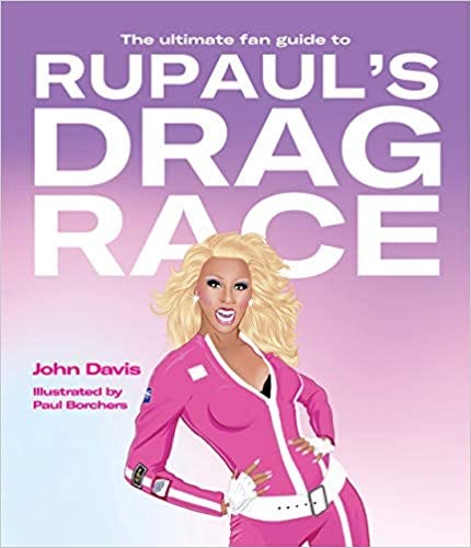 READ/DOWNLOAD! The Ultimate Fan Guide to RuPaul’s Drag Race FULL BOOK ...