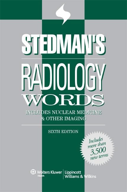[PDF] Stedman’s Radiology Words: Includes Nuclear Medicine Other ...