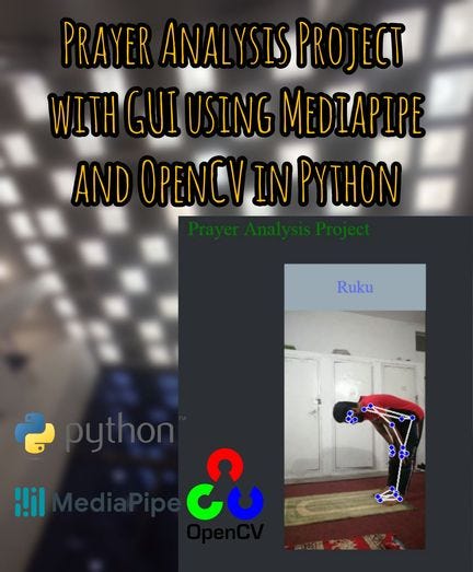 Prayer Analysis Project with GUI using Mediapipe and OpenCV in Python ...