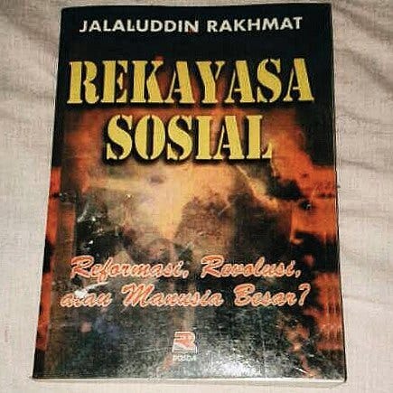 Resume Buku “REKAYASA SOSIAL: Reformasi, Revolusi, atau Manusia Besar ...