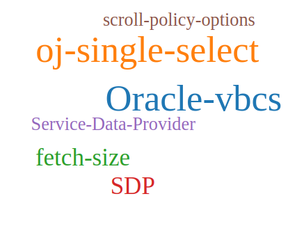 Oracle VBCS : How to resolve the SDP fetch size issue in oj-single-select | by Mohd Ahshan ...
