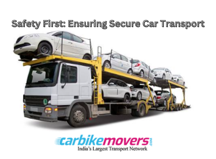 Safety First: Ensuring Secure Car Transport | by Prateek Thakur | Apr ...