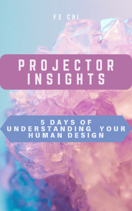 This Is How You Follow Your Human Design as a Projector | by Fe Chi ...