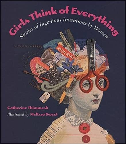 Download In @!PDF Girls Think of Everything: Stories of Ingenious ...