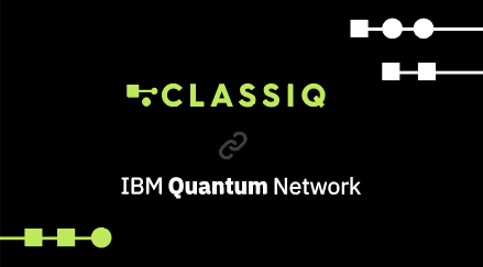 Classiq Joins the IBM Quantum Network | by Nir Minerbi | Medium