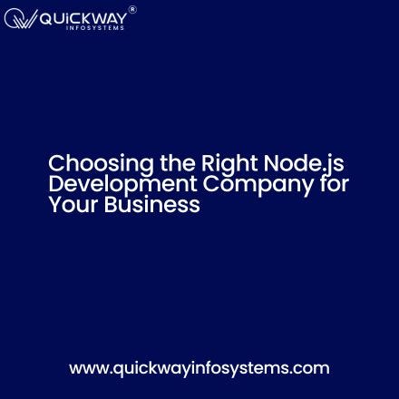 Choosing the Right Node.js Development Company for Your Business | by ...