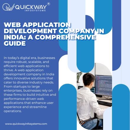 Web Application Development Company in India: A Comprehensive Guide | by Quickway Infosystems ...