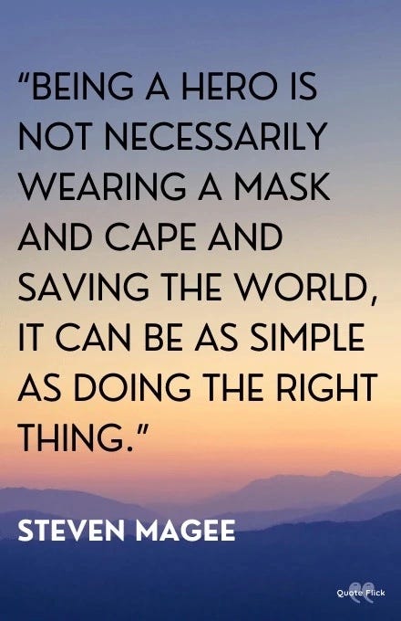 The Greatest Hero Quotes | by Lana | Oct, 2023 | Medium