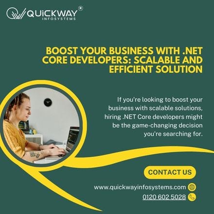 Boost Your Business with .NET Core Developers: Scalable and Efficient Solutions | by Quickway ...