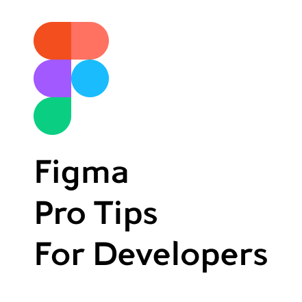 15 Figma Pro Tips For Developers — Update for Dev Mode | by Kevin ...