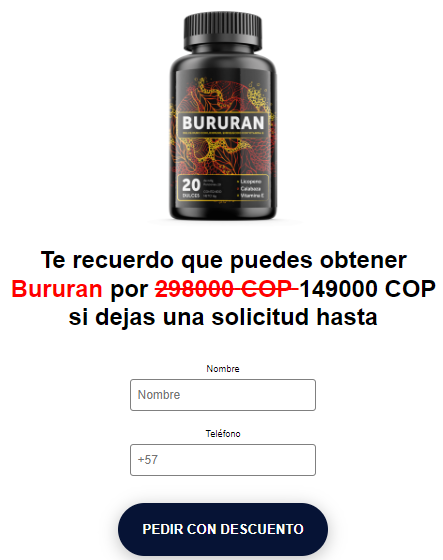 bururan-capsulas-colombia. ¡¡DARSE PRISA!! Stock limitado !! 50%… | by ...