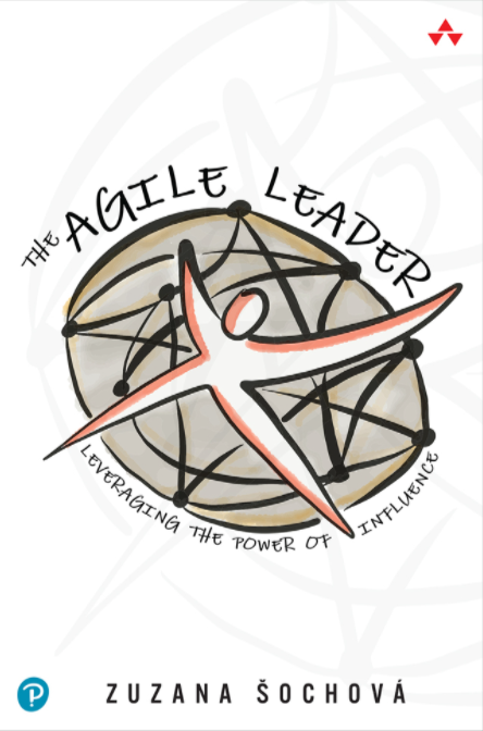 The Agile Leader: Leveraging the Power of Influence — Book Summary ...