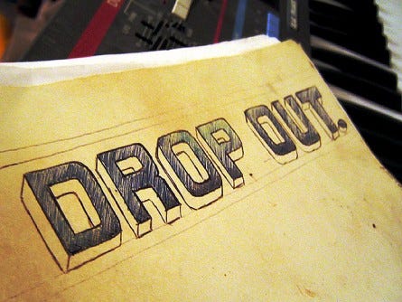 The Art of “Dropping Out”- Abhilekh Tripathy | by Abhilekh Tripathy ...