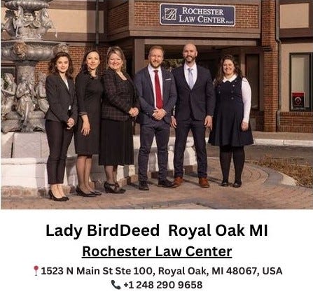 Secure Your Legacy with Michigan Lady Bird Deeds at Rochester Law ...