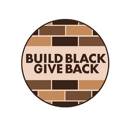 Build Black Give Back - Build Black Give Back - Medium