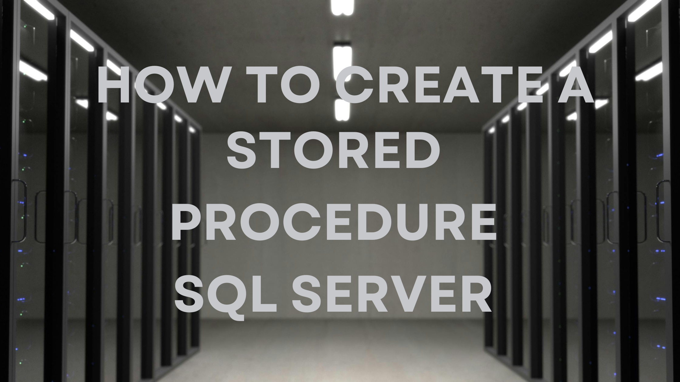 Update Stored Procedure In Sql Server Welcome To TechBrothersIT: How