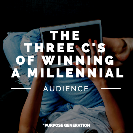 The Three C’s of Winning a Millennial Audience | by Purpose Generation ...