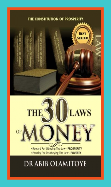 Dr. Abib Olamitoye — The 30 Laws of Money PDF | by Antonetta Jast | Sep ...