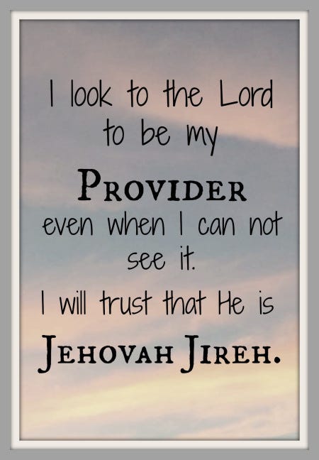 Dec 15 The Provider. It takes faith to believe that God will… | by jann ...