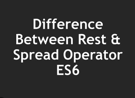 Difference Between Rest and Spread Operators in JavaScript 🌟 | by The NewGenCoder | Medium