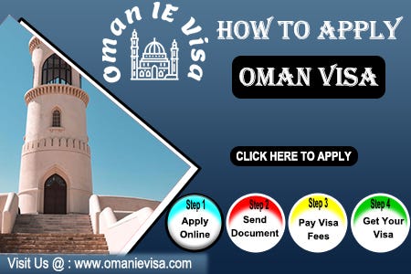 APPLY OMAN E VISA APPLICATION. Oman Visa Types: | by Oman E visa | Medium