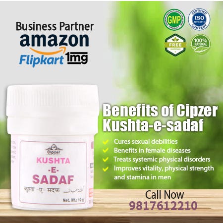 Kushta-e-Sadaf cures s*xual debilities, & benefits female diseases ...