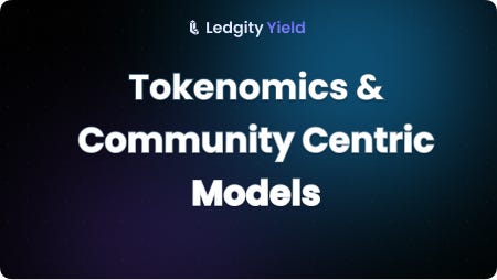 Tokenomics and Community-Centric Models: Lessons from Recent Token Launches | by Ledgity Yield ...