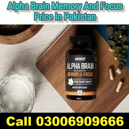 Alpha Brain Memory And Focus In Rawalpindi \ Pakistan \ 03006909666 ...