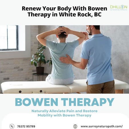 Decoding The Benefits of Bowen Therapy In Surrey | by Dr. Dhillon ...