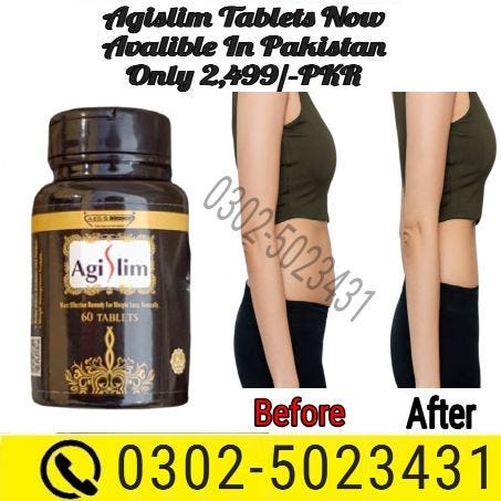 Agislim Tablets In Pakistan | 0302=5023431 | FDA Approved | by ...