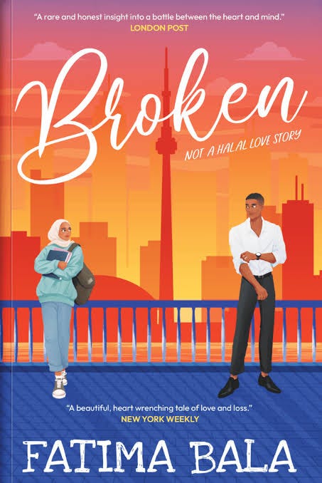 Book Review: 'Broken, Not A Halal Love Story' by Fatima Bala. | by Bee Y-kay | Medium
