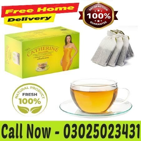 Catherine Herbal Weight Loss Tea in Rawalpindi 03025023431 ? Free Home ...