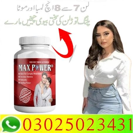 MaxPower Capsules Price In Rawalpindi #0302.5023431 | Call Now | by ...