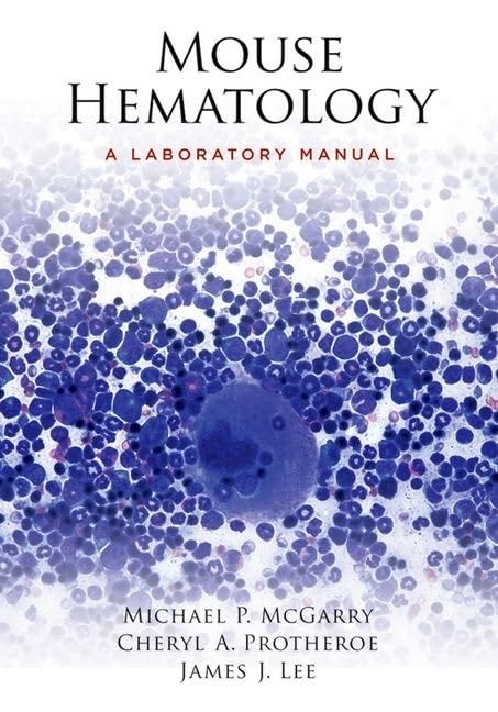[READING BOOK] Mouse Hematology: A Laboratory Manual | by Fabiangolden ...