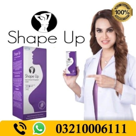 Shape Up Cream In Lahore | 03210006111 | by Biozoom.pk | Oct, 2023 | Medium